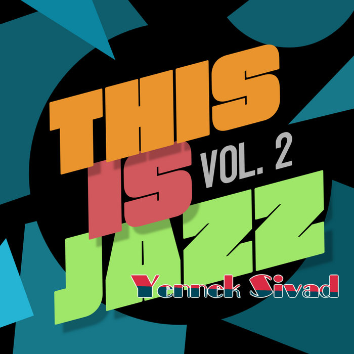 This Is Jazz Mixtape #2 | Yennek Sivad