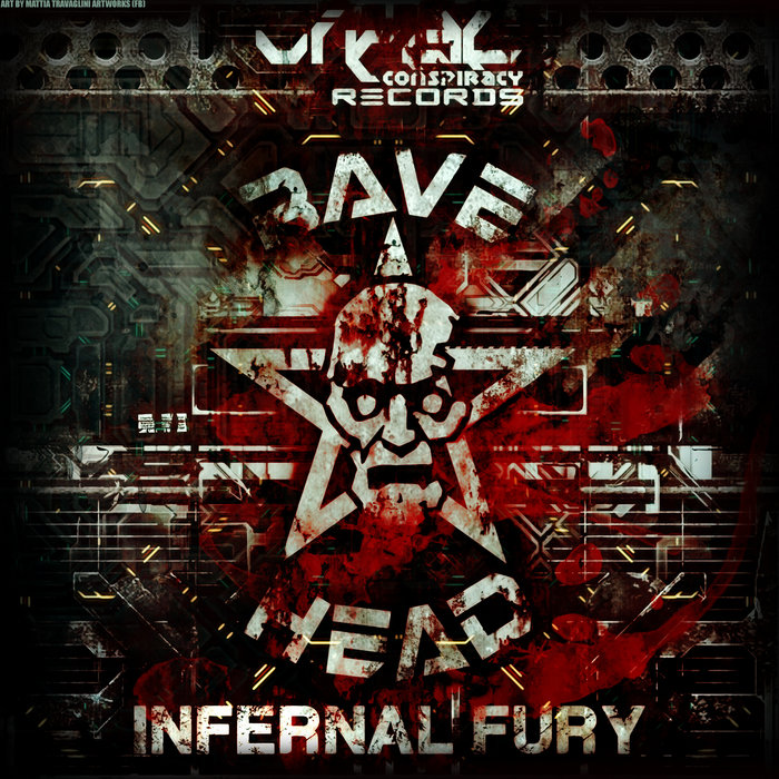 RAVEHEAD - Infernal Fury | Viral Conspiracy Records