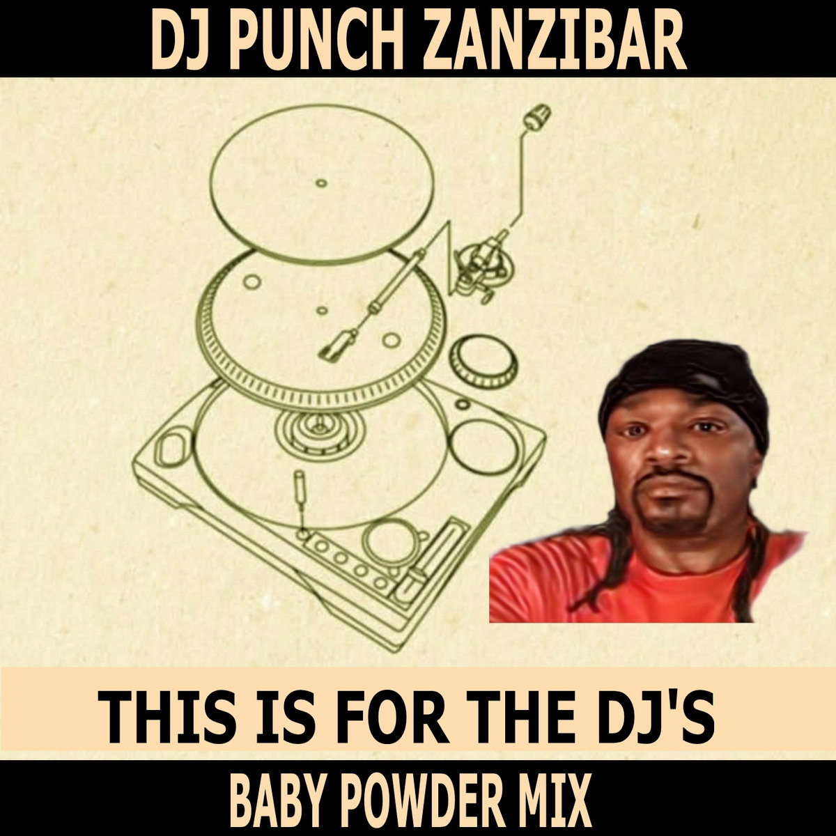 This Is For The Djs (Baby Powder Mix) By Dj Punch Zanzibar | Dj Punch