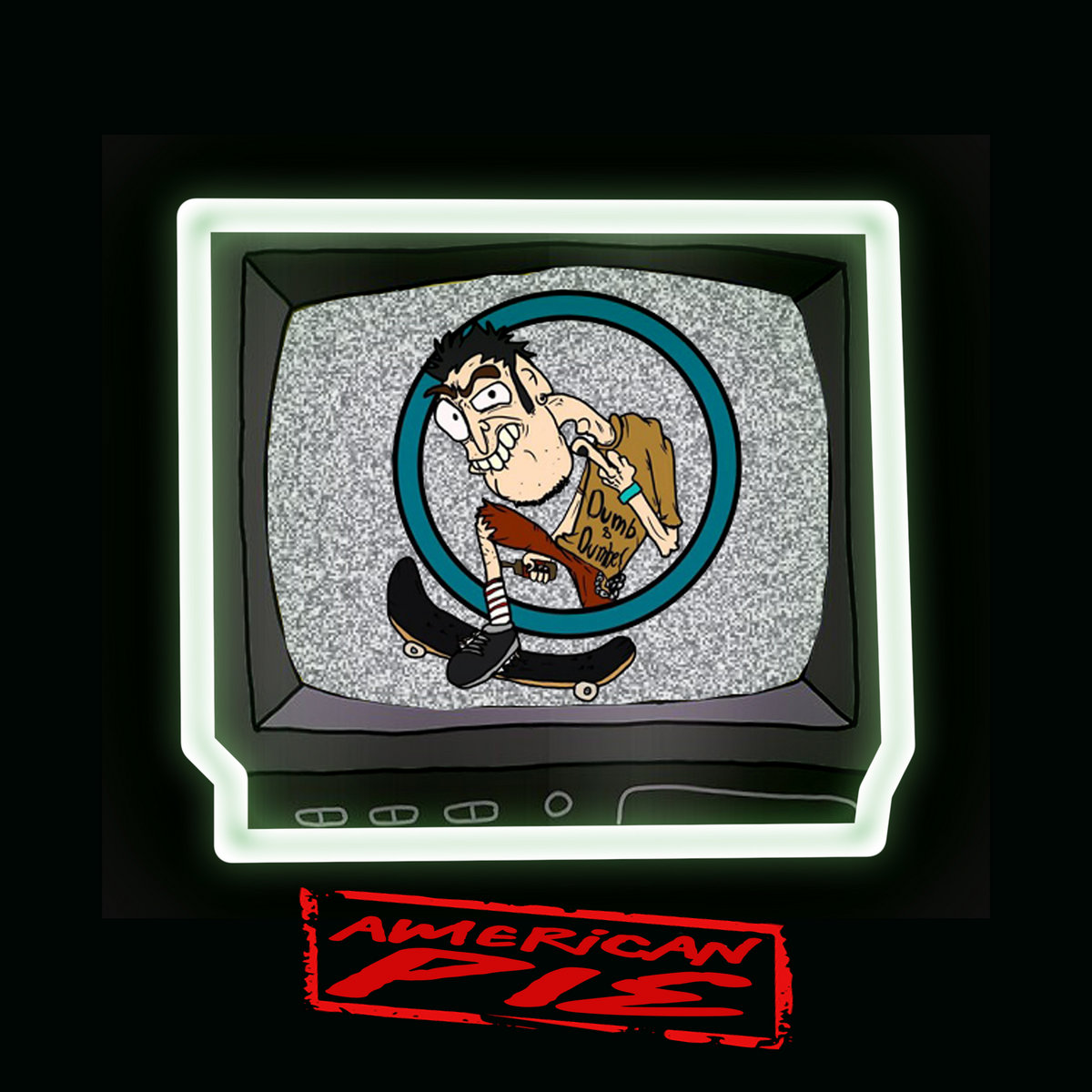 American Pie | Dumb N Dumber