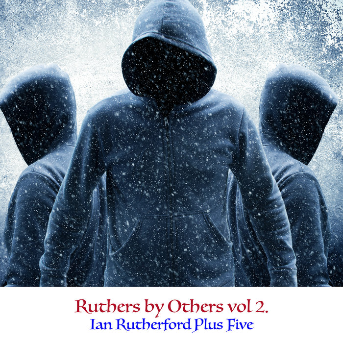 Ruthers by Others Vol. 2 | Ian Rutherford