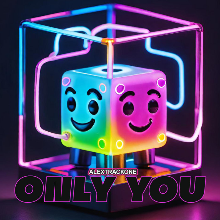 ONLY YOU | AlexTrackOne