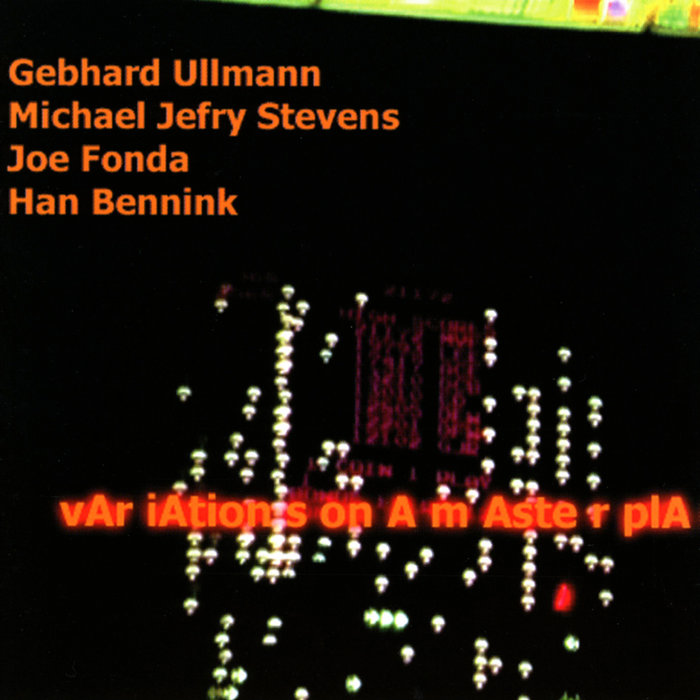 Variations On A Master Plan | Gebhard Ullmann/Michael Jefry Stevens/Joe ...
