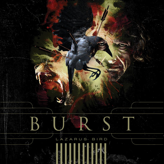 Lazarus Bird | Burst