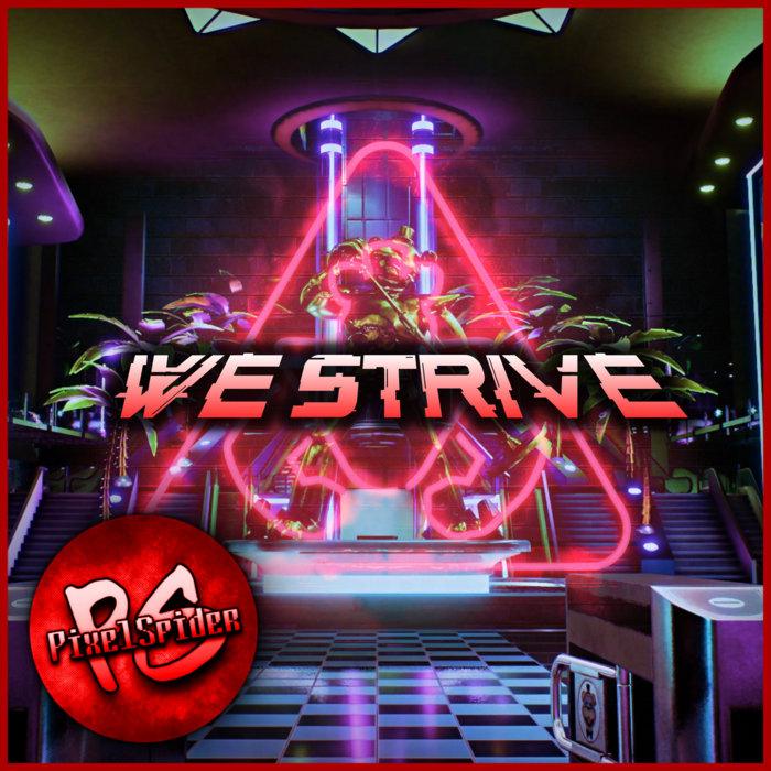 We Strive (Security Breach Song) | PixelSpider