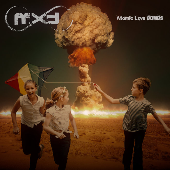 Atomic Love Bombs | MXD