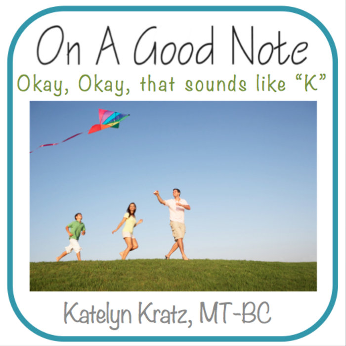 Okay, Okay, that sounds like "K" | On A Good Note