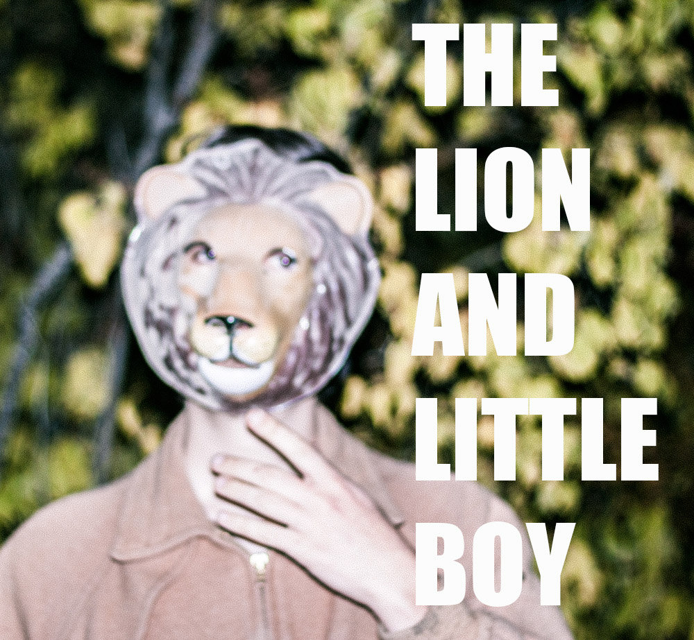 The Lion And Little Boy | THE LION AND LITTLE BOY | Jes Clyde
