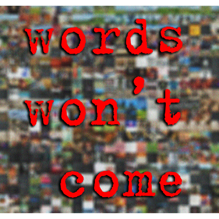 Words Won't Come | Marveline