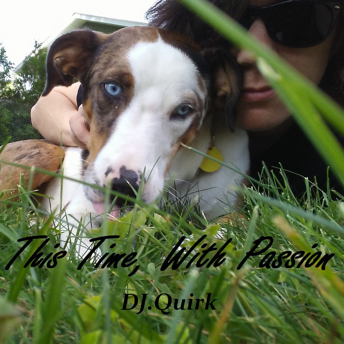 This Time, With Passion | Dylan Julius-Quirk