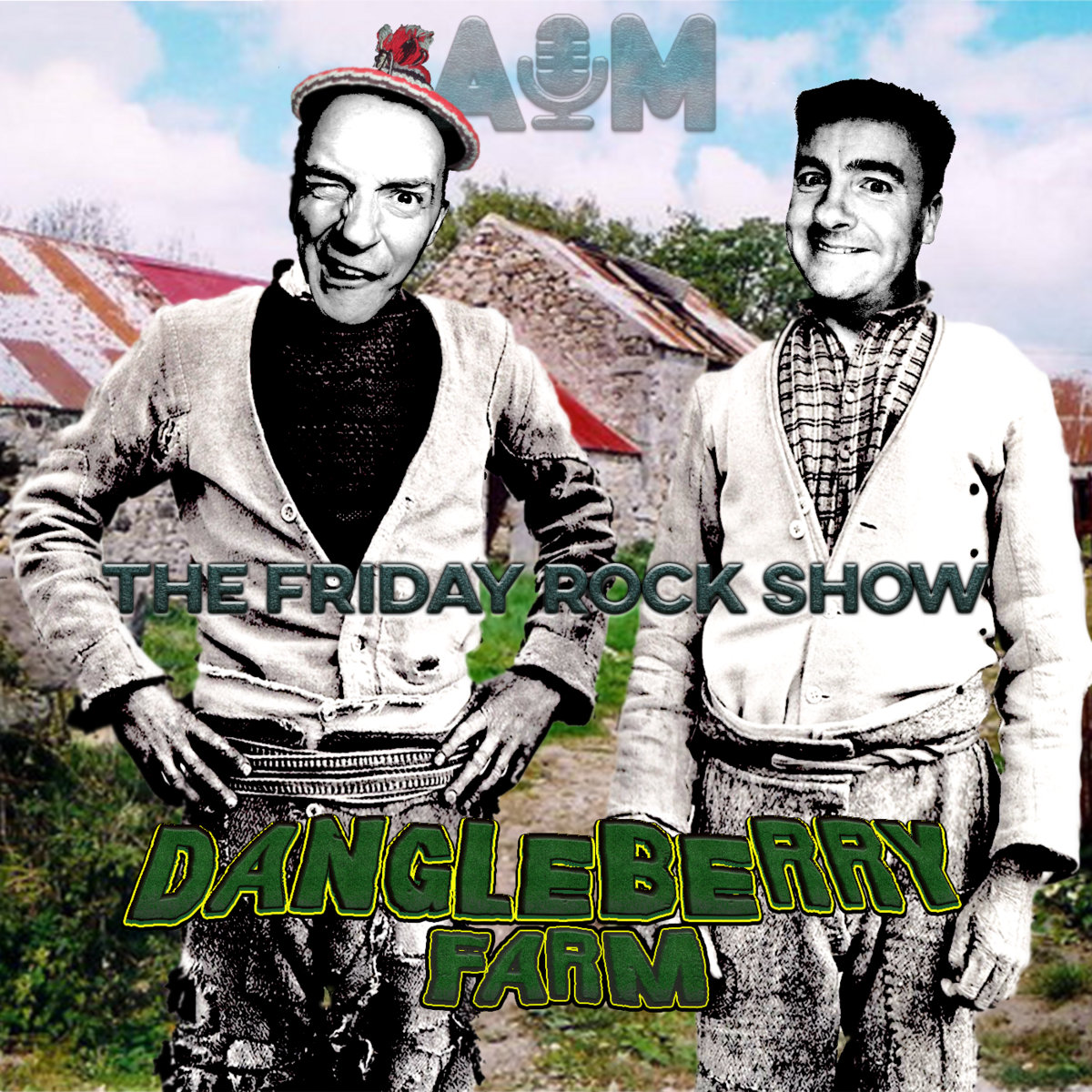 The Friday Rock Show - 37 - Dangleberry Farm | A&M | A&M Audio Adventures