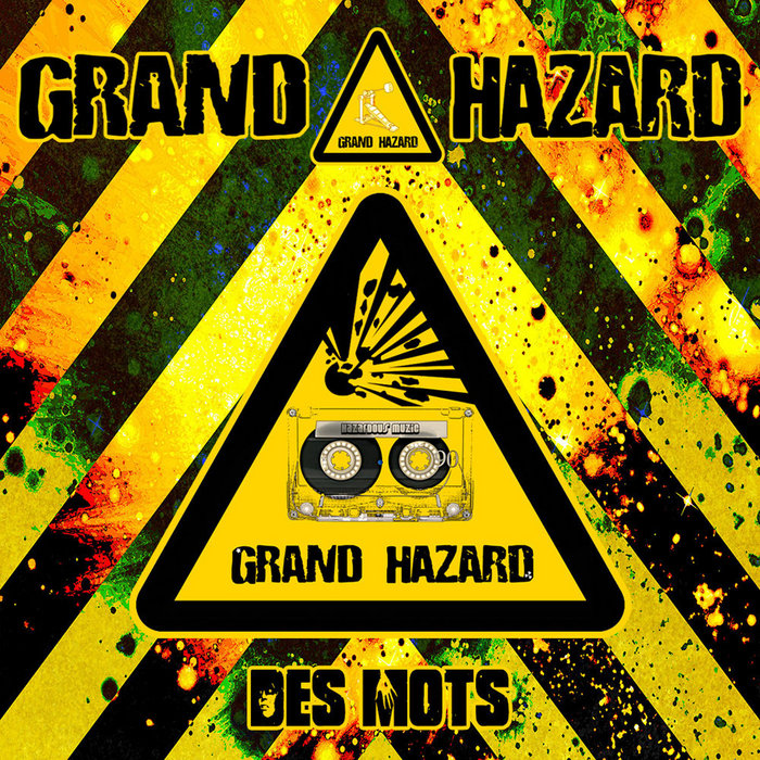 Hazardous Muzik | Grand Hazard