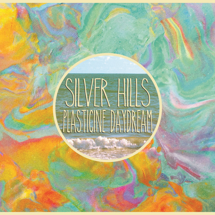 Plasticine Daydream EP | Silver Hills