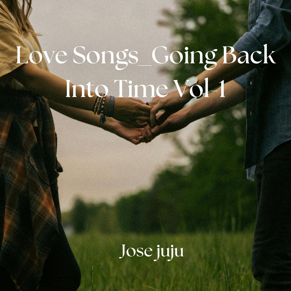 Love Songs_Going Back Into Time Vol-1 | Jose juju