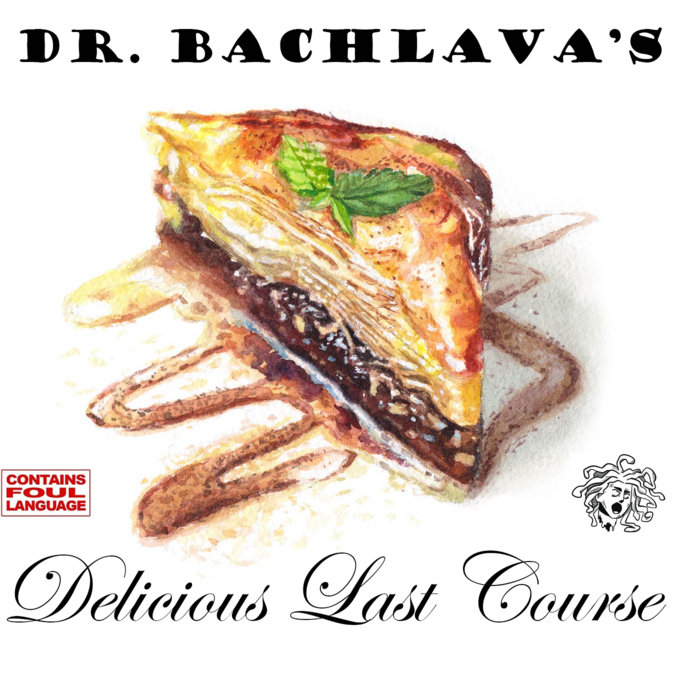 DR. BACHLAVA'S DELICIOUS LAST COURSE | Action Bronson, Francusho ...