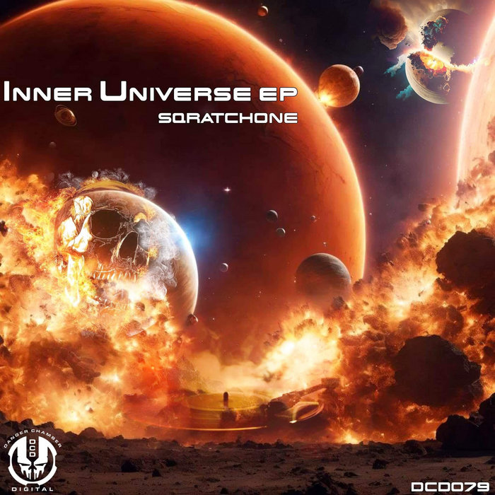 Inner Universe EP | SQRATCHONE | Danger Chamber Digital