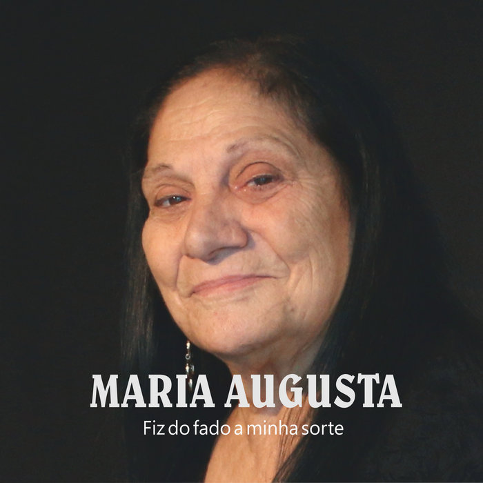 Fiz do fado a minha sorte | Maria Augusta | Quarta Vaga