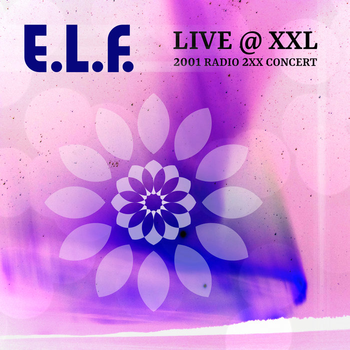 Live at XXL 2001 [Album] | The E.L.F.