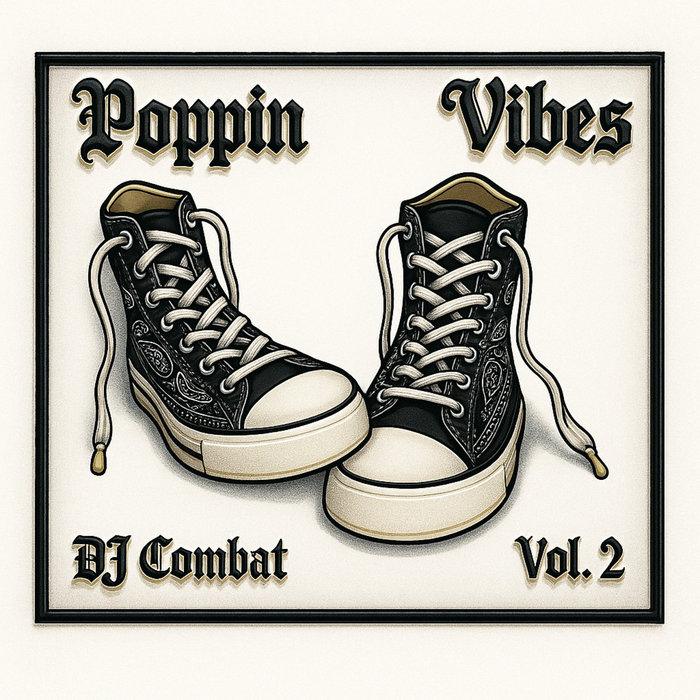 POPPIN VIBES VOL.2 | DJ Combat