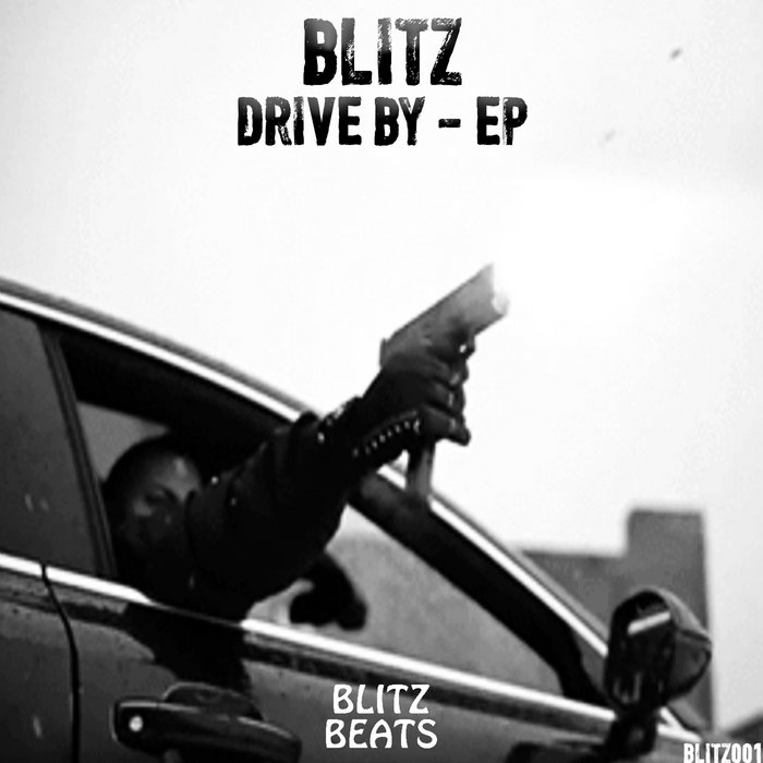 Blitz - Drive By EP | Blitz Beats