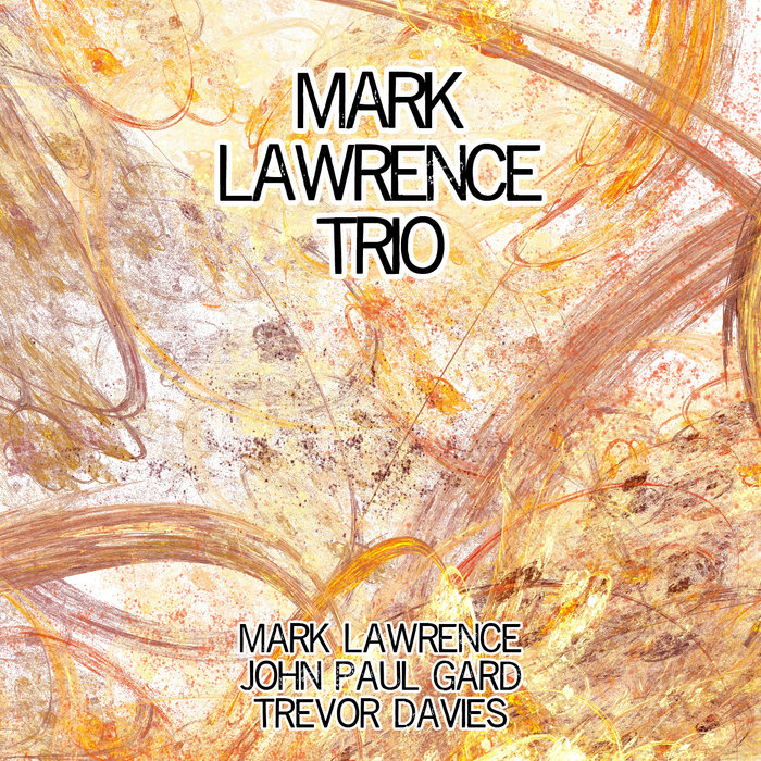 Mark Lawrence Trio | Mark Lawrence Trio | Mark Lawrence