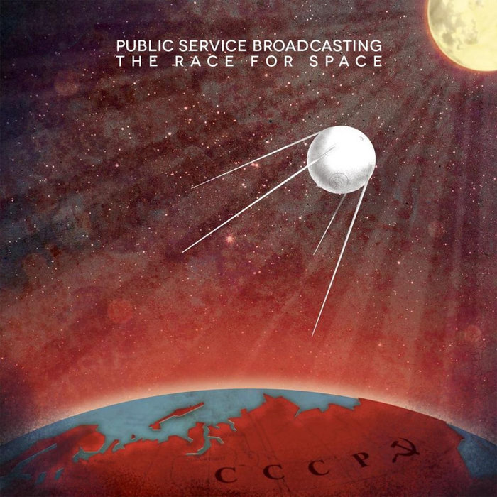 The Race For Space | PUBLIC SERVICE BROADCASTING