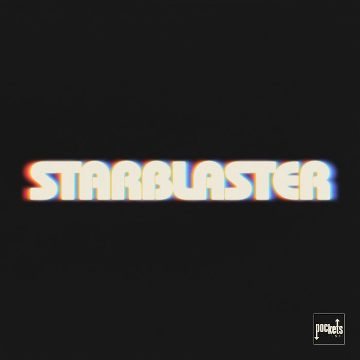 STARBLASTER | STARBLASTER | Scary Pockets