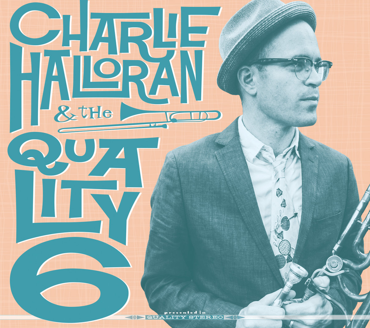 Charlie Halloran and the Quality 6 | Charlie Halloran