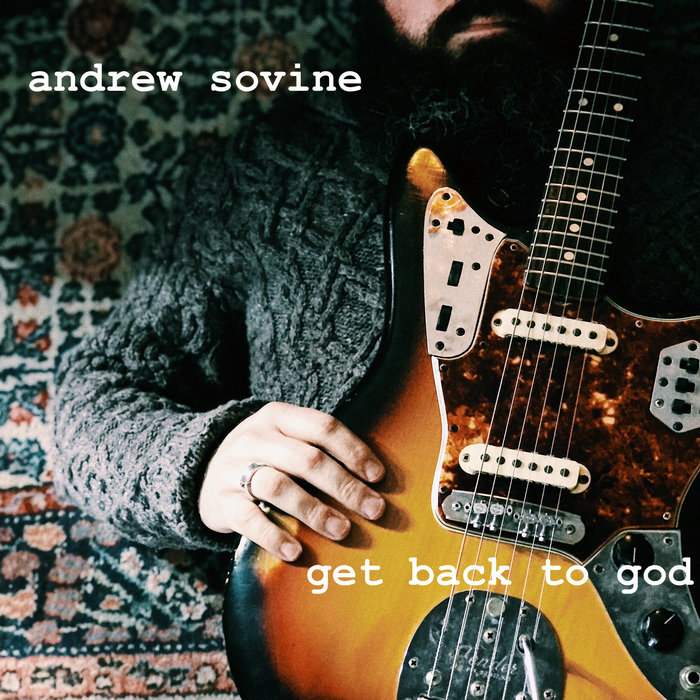 go back to god | Andrew Sovine