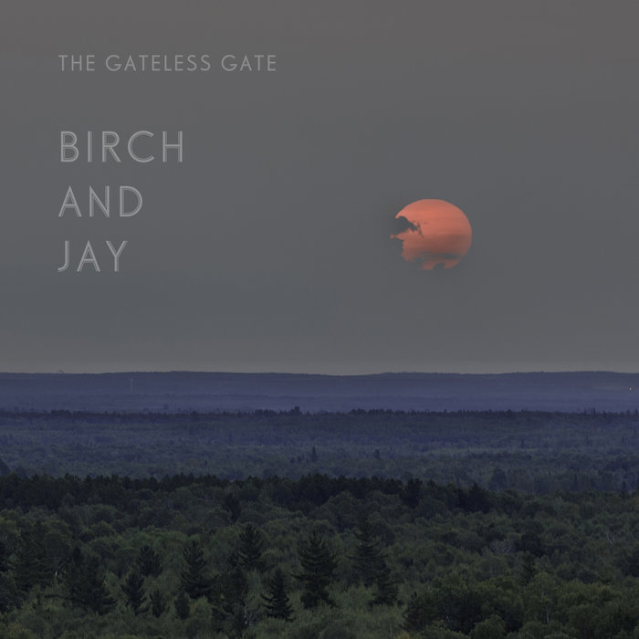 Birch and Jay | The Gateless Gate | Allister Thompson - The Gateless Gate