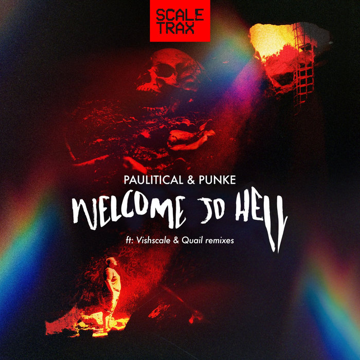PAULITICAL & PUNKE WELCOME TO HELL | SCALE TRAX