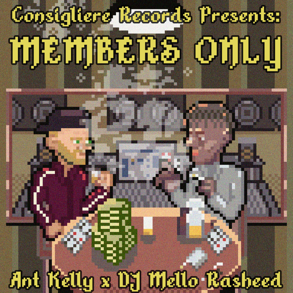 Members Only | Consigliere Records | Ant Kelly