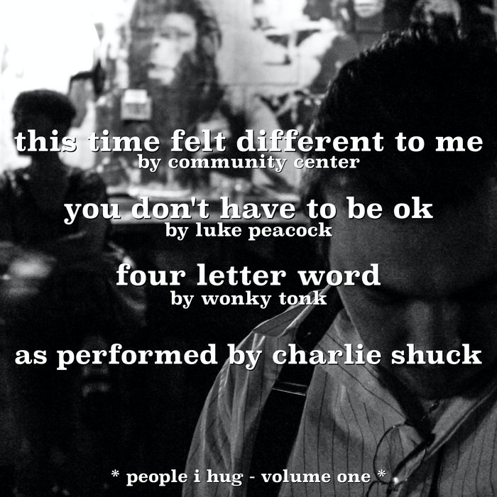 people i hug - volume one | charlie shuck