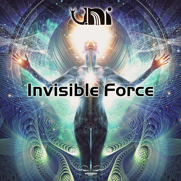 Invisible Force | UNI (Matsuri Digital) | Matsuri Digital