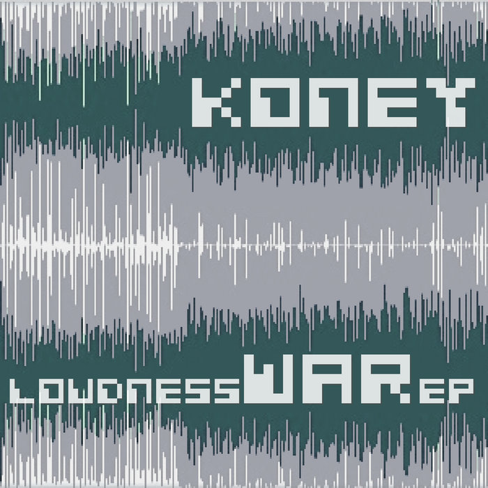 Loudness War EP | KONEY