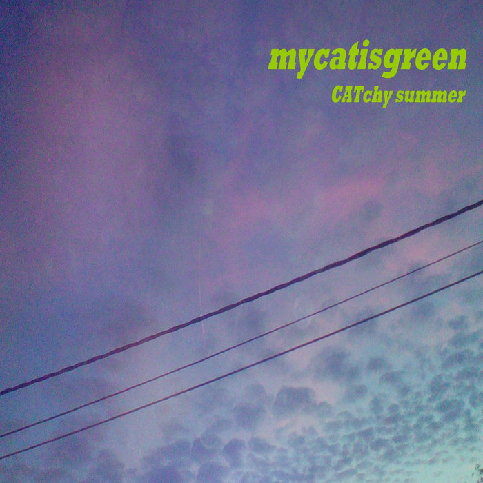 CATchy summer | Mycatisgreen