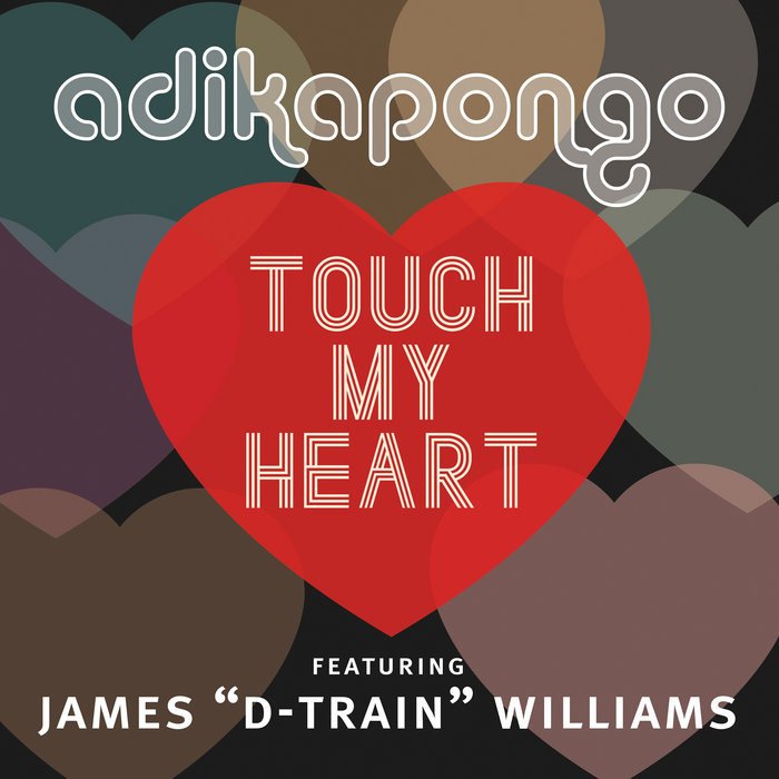 Touch My Heart | Adika Pongo