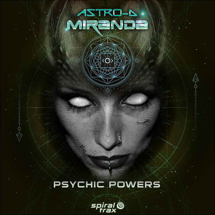 Astro-D, Miranda - Psychic Powers ( SPIT212 - Spiral Trax) | Spiral Trax