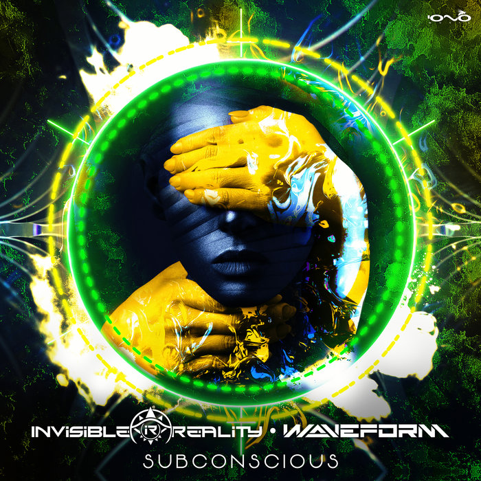 Subconscious | Invisible Reality & Waveform | IONO MUSIC