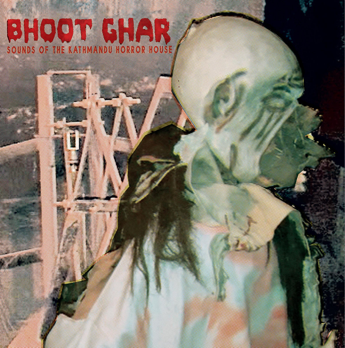 Bhoot Ghar: Sounds of the Kathmandu Horror House | Aaron Dilloway ...