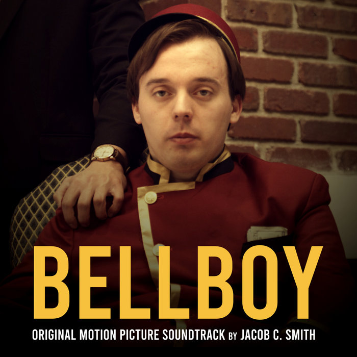 Bellboy (Official Soundtrack) | Jacob C. Smith