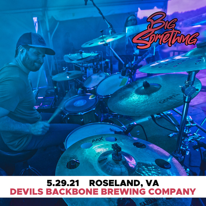 5-29-21 | Roseland, VA | Devils Backbone Brewing Company | Big Something
