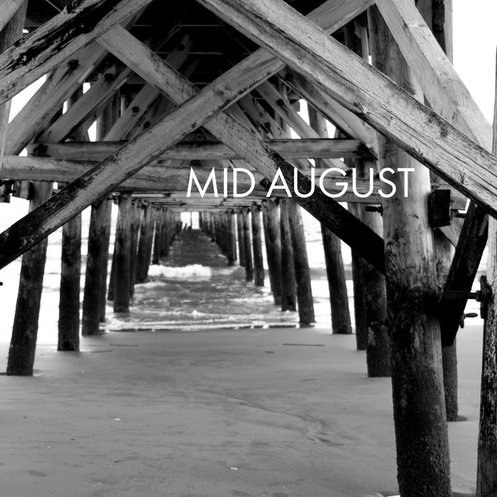 Mid August | Mid August