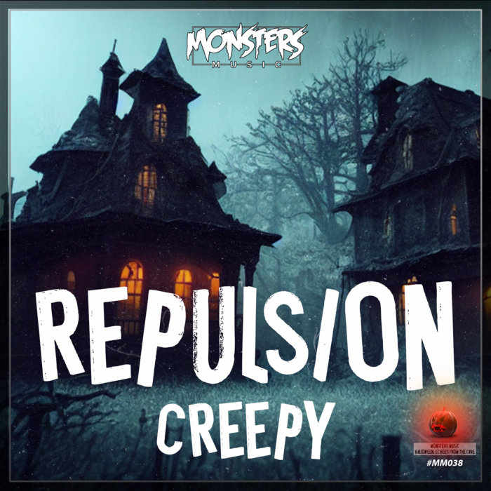 Creepy | Repulsion | Monsters Music