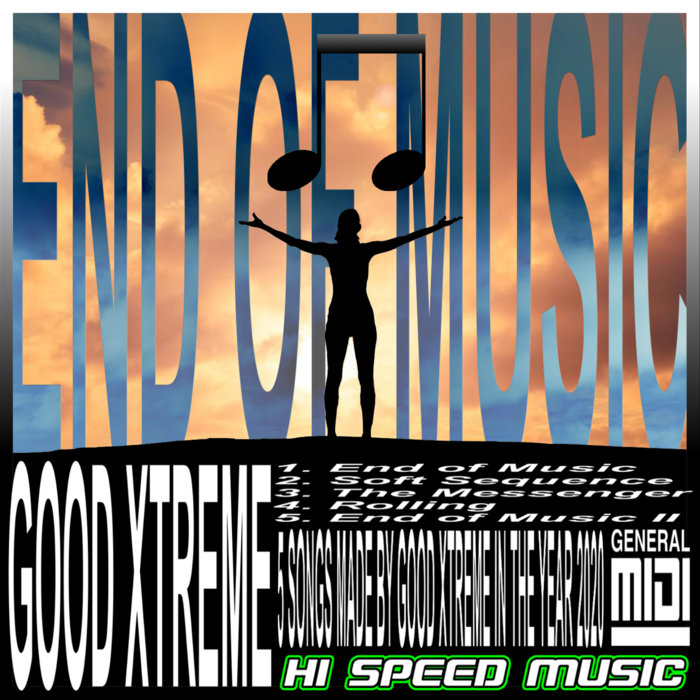 End of Music | Good Xtreme | 𝙃𝙞 𝙎𝙥𝙚𝙚𝙙 𝙈𝙪𝙨𝙞𝙘