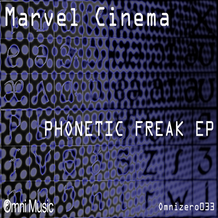 Marvel Cinema - Phonetic Freak EP | Omni Music