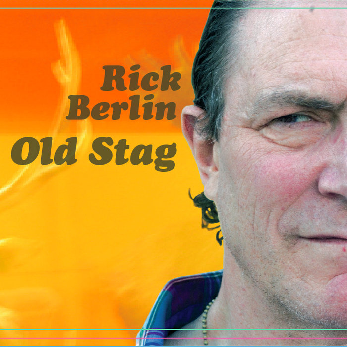 OLD STAG | Rick Berlin (now playing w/ THE NICKEL & DIME BAND)