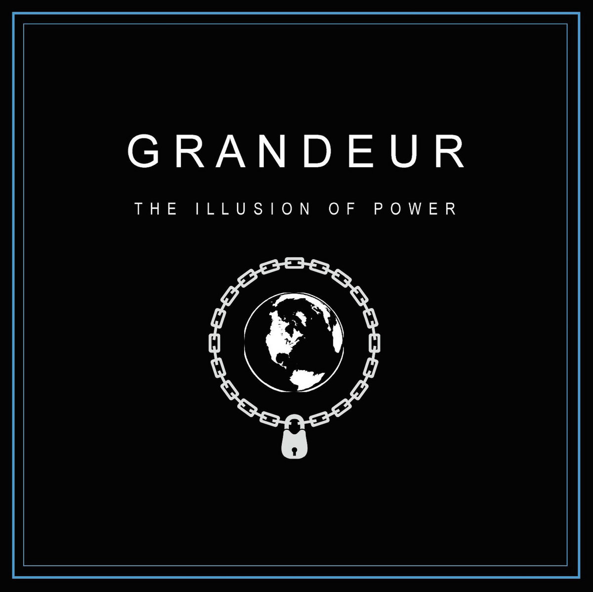 The Illusion of Power | GRANDEUR