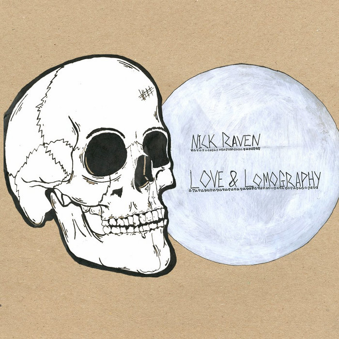 Nick Raven- Love & Lomography (2013) | PowertoolRecords