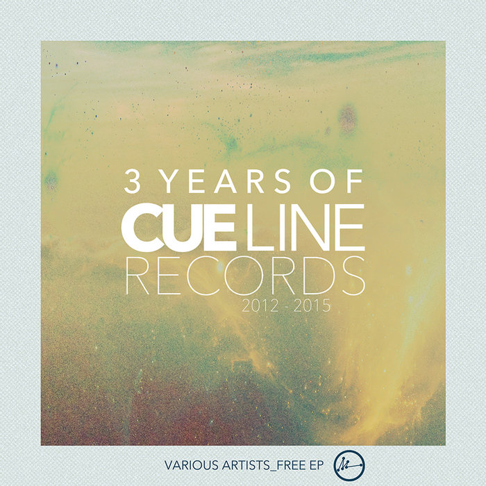 Free Download - 3 Years Of Cue Line Records | Various Artists | Cue Line Records
